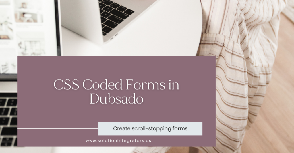 Css Coded Forms In Dubsado 3960